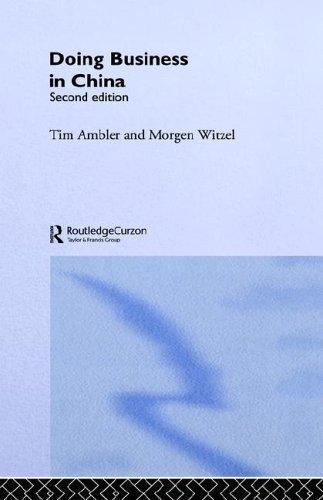 Doing Business in China by Tim Ambler, Chaoping Xing and Morgen Witzel ...