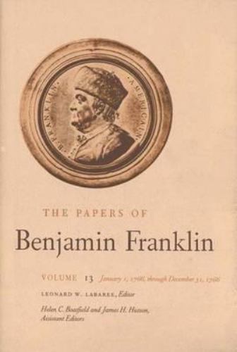 The Papers of Benjamin Franklin Ser.: Papers of Benjamin Franklin, Vol ...