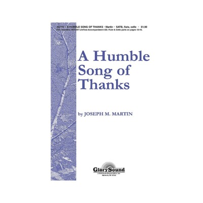 Shawnee Press A Humble Song of Thanks SATB arranged by Joseph M. Martin ...