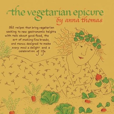 The Vegetarian Epicure: 262 Recipes by Anna Thomas (English) Paperback ...