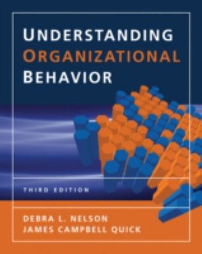 Understanding Organizational Behavior Debra L., Quick, James Camp 9780324423020| eBay