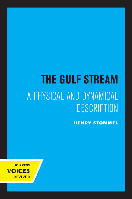 Gulf Stream : A Physical and Dynamical Description by Henry Stommel ...