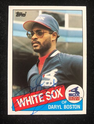 DARYL BOSTON 1985 TOPPS AUTOGRAPHED SIGNED AUTO BASEBALL CARD WHITE SOX ...