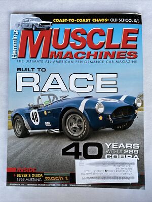 2014 September Muscle Machines Magazine 40 Years With A 289 Cobra ...