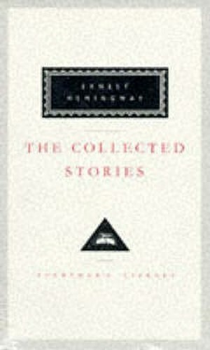 The Collected Stories by Ernest Hemingway 9781857151879 | for sale ...
