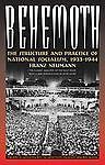 Behemoth : The Structure and Practice of National Socialism, 1933-1944 ...
