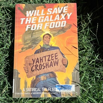 Will Save the Galaxy for Food by Croshaw, Yahtzee (2017) | eBay Australia