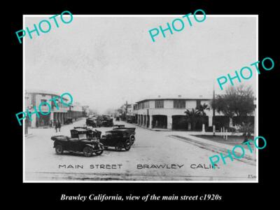 OLD POSTCARD SIZE PHOTO OF BRAWLEY CALIFORNIA VIEW OF MAIN STREET c1920 ...
