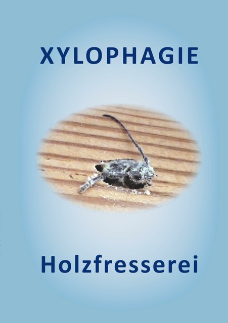 Xylophagie von Adolf Wolf (2019, Taschenbuch) online kaufen | eBay