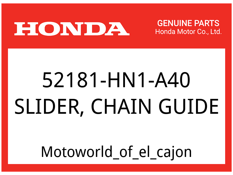 Honda OEM Part 52181-HN1-A40 SLIDER, CHAIN GUIDE | eBay