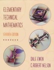 Elementary Technical Mathematics by Ewen, Dale; Nelson, C. Robert ...