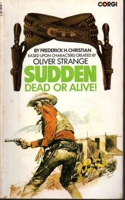 Sudden Dead or Alive! By Oliver / Frederick H Strange / Christia | eBay
