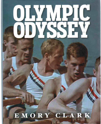 OLYMPIC ODYSSEY by Clark, Emory HC/DJ 2014 Inscribed By Author | eBay