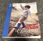 Laying Down the Rails for Children: A Habit-training Companion; Book 2 ...