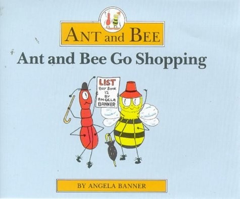 ANT AND BEE GO SHOPPING By Angela Banner - Hardcover 9780434929702| eBay
