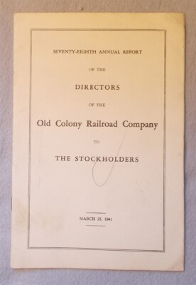 1941 ANNUAL REPORT TO STOCKHOLDER Old Colony Railroad BANKRUPTCY New ...