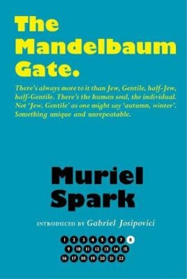 The Mandelbaum Gate (The Collected Muriel Spark Novels) by Gabriel ...