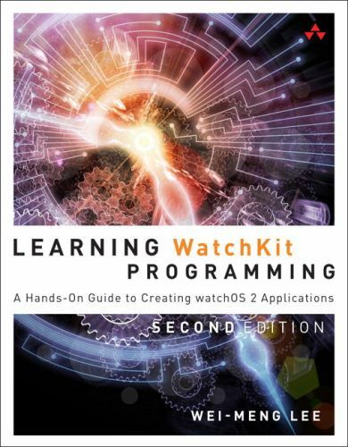 Learning Watchkit Programming: A Hands-On Guide to Creating watchOS 2... 9780134398983| eBay