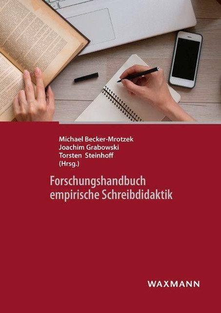 Forschungshandbuch Empirische Schreibdidaktik von Joachim Grabowski ...