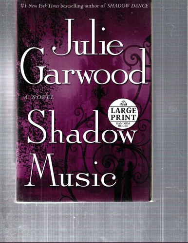 JULIE GARWOOD - SHADOW MUSIC - LARGE PRINT - LP492 | eBay