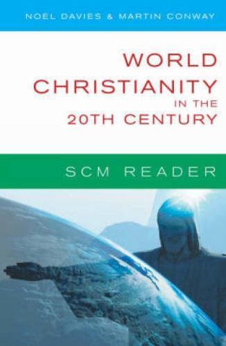 SCM Reader Ser.: World Christianity in the 20th Century by Martin ...