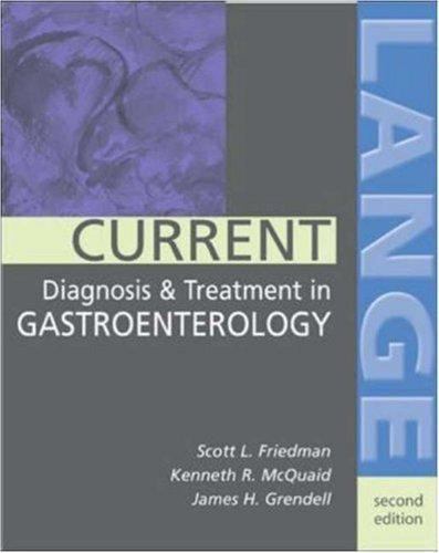 Current Diagnosis and Treatment in Gastroenterology by Scott L ...