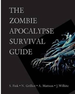 The Zombie Apocalypse Survival Guide by Scott Fink (English) Paperback ...