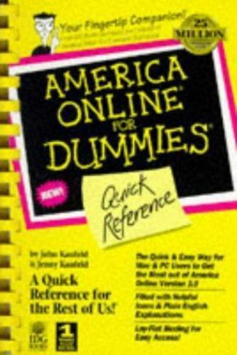 For Dummies Ser.: America Online : Quick Reference by John Kaufeld ...