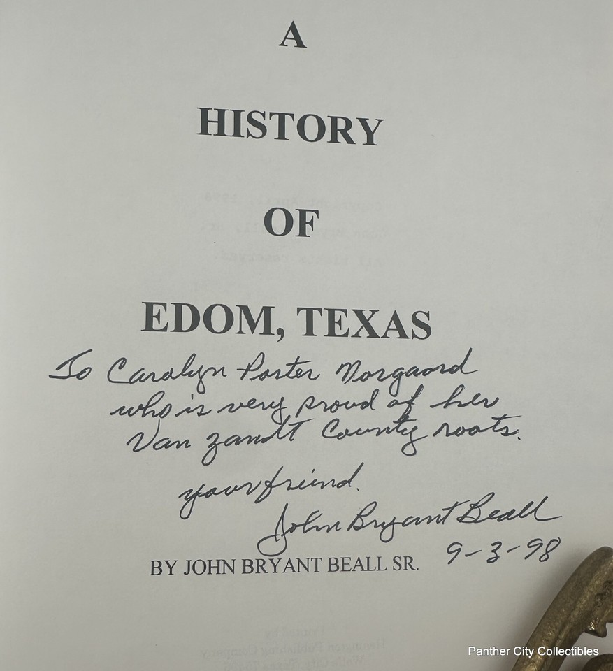 Signed 1st Edition History of Edom Texas John Beall Van Zandt County ...