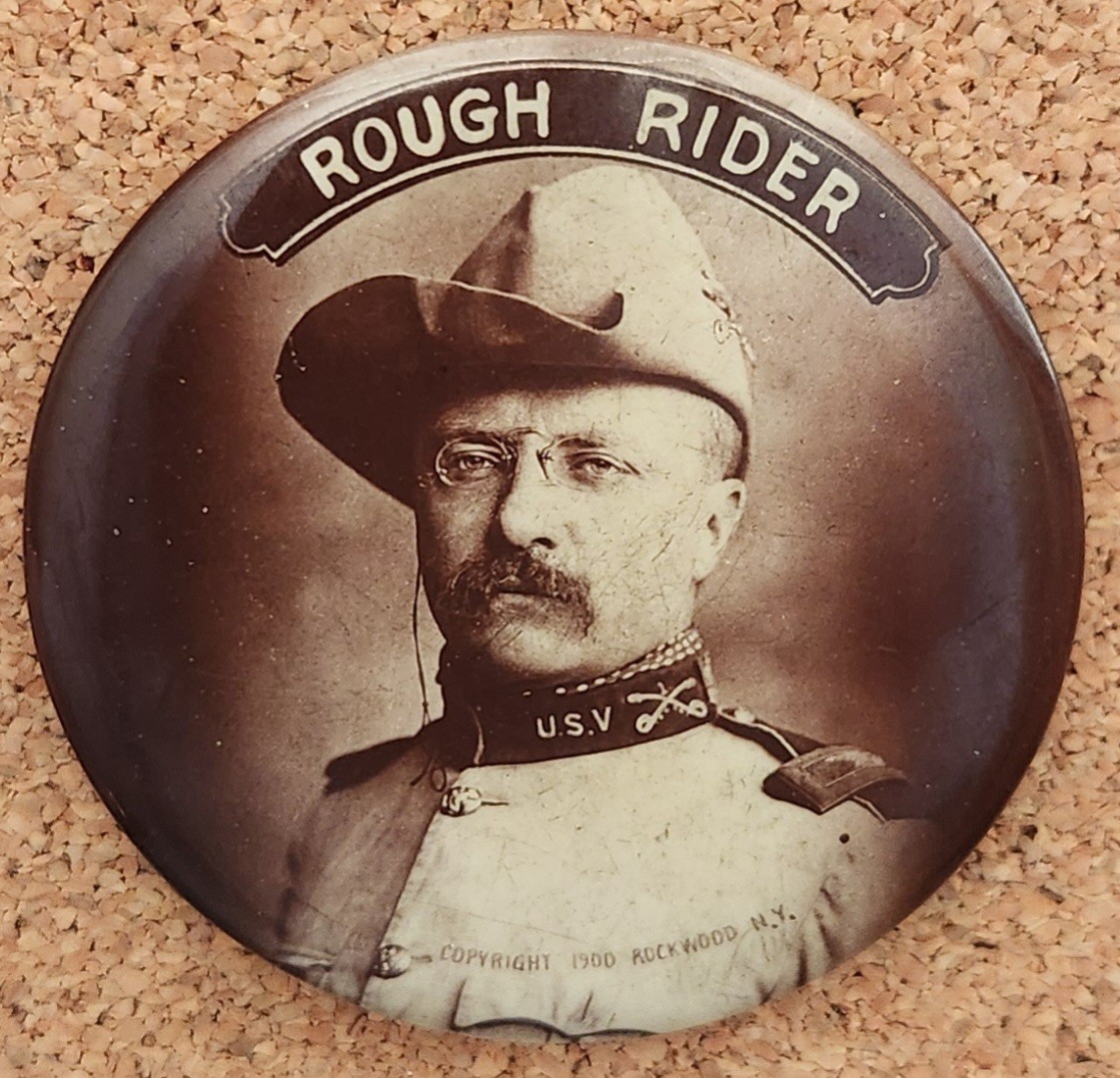 2.25" Large Sepia Theodore Roosevelt Campaign Pinback Button Rough ...