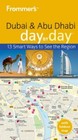 FROMMER'S DUBAI AND ABU DHABI DAY BY DAY (FROMMER'S DAY BY By Gavin ...
