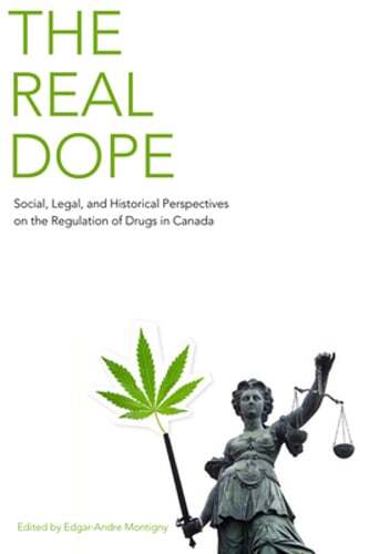 The Real Dope: Social, Legal, and Historical Perspectives on the ...