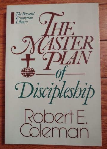 THE MASTER PLAN OF DISCIPLESHIP by Robert E. Coleman - 1987 - Paperback ...