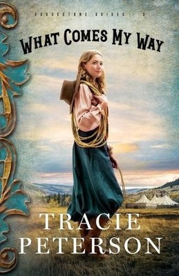 Tracie Peterson What Comes My Way (Poche) | eBay