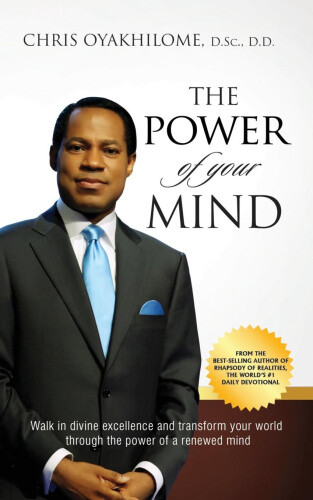 The Power of Your Mind: Walk in divine excellence and transform your ...