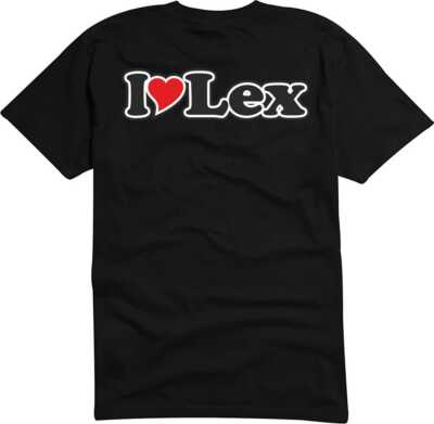 T-Shirt / Funshirt Mann o. Frau - Ich liebe - I LOVE Lex | eBay.de