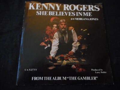 KENNY ROGERS - "SHE BELIEVES IN ME / MORGANA JONES" 45 UA-X1273-Y | eBay