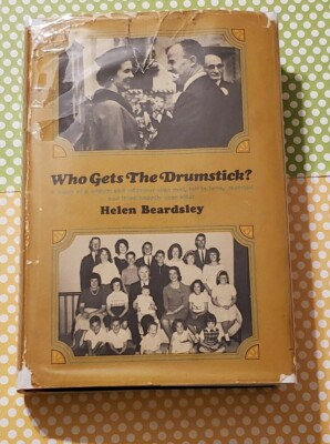 WHO GETS THE DRUMSTICK, HELEN BEARDSLEY, HARDCOVER, 1965 | eBay