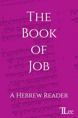 The Book of Job: A Hebrew Reader Buch Timothy A. Lee Publishing | eBay.de