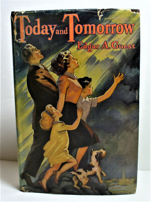 Today and Tomorrow by Edgar A. Guest, 1942 1st Edition with Jacket | eBay