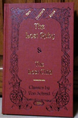 THE LOST RUBY & THE LOST CHILD-Classics by Von Schmid for Boys & Girls HB NEW | eBay