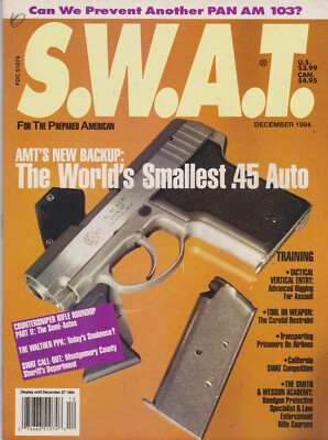 S.W.A.T. MAGAZINE DECEMBER 1994 *THE WORLD'S SMALLEST .45 AUTO* | eBay