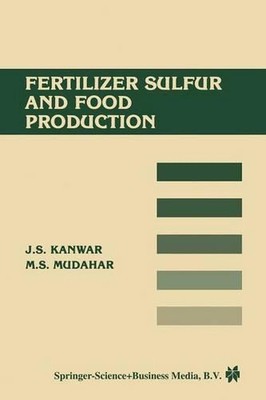 Fertilizer sulfur and food production by Mohinder Mudahar (English ...