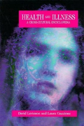 Human Experience Ser.: Health and Illness : A Cross-Cultural ...