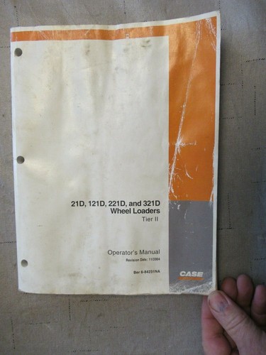 Case 21D, 121D, 221D, and 321D Wheel Loaders Tier II Operators Manual ...