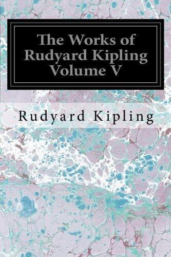 The Works of Rudyard Kipling Volume V: 5, Kipling 9781534629776 Free Shipping-, 9781534629776| eBay