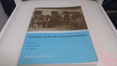 📘 Technology and the African-American Experience Sinclair, Bruce R 📘 ...