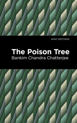 The Poison Tree by Bankim Chandra Chatterjee (English) Paperback Book ...
