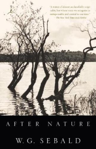 W.G. Sebald After Nature (Paperback) 9780375756580| eBay