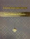 Case Problems in Finance - Hardcover, by W. Carl Kester - Very Good c ...